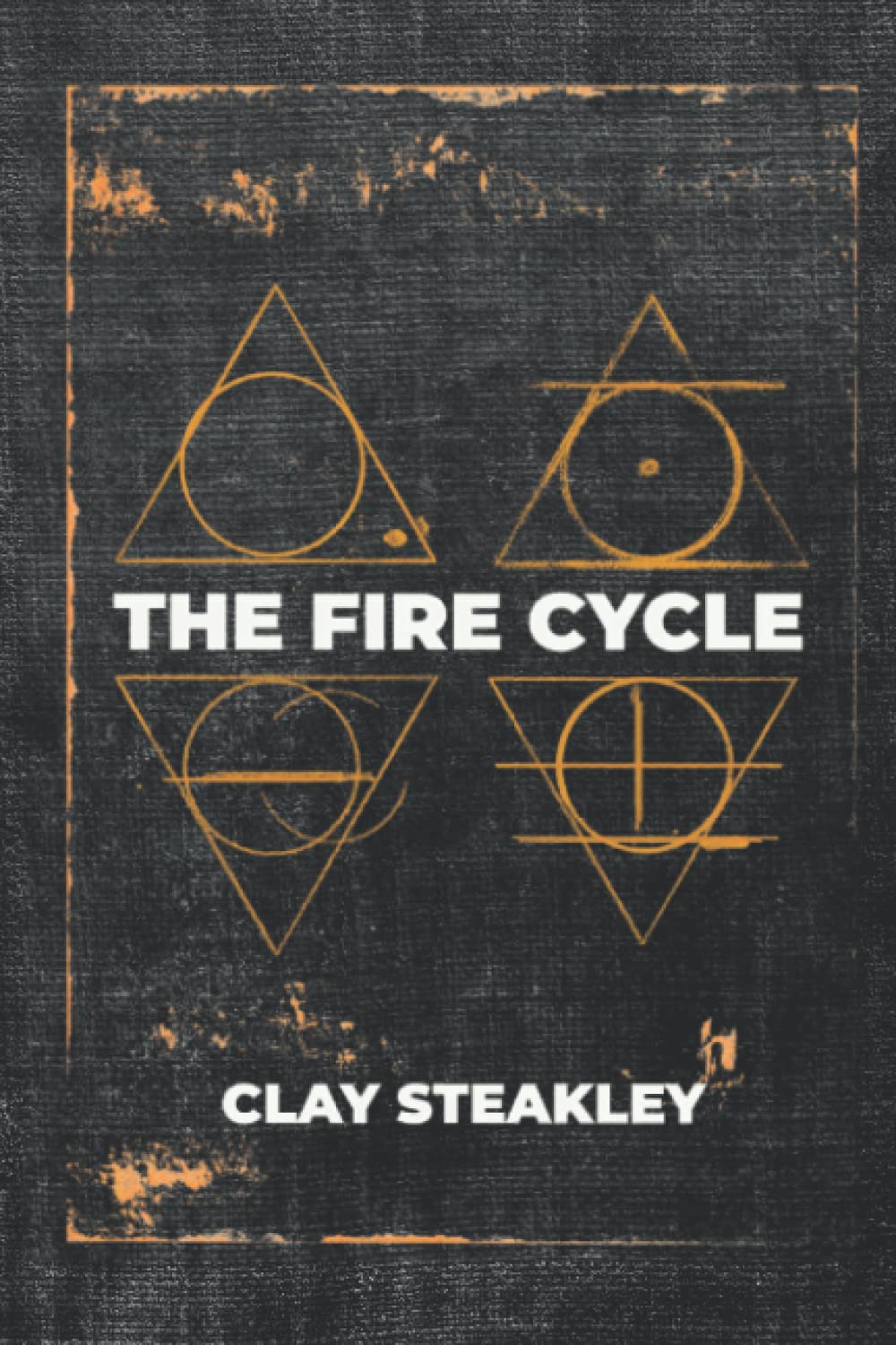 The Fire Cycle: A Book of Rituals: Steakley, Clay: 9798358596610 ...