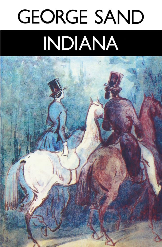 Indiana: Sand, George: 9780915864577: Amazon.com: Books