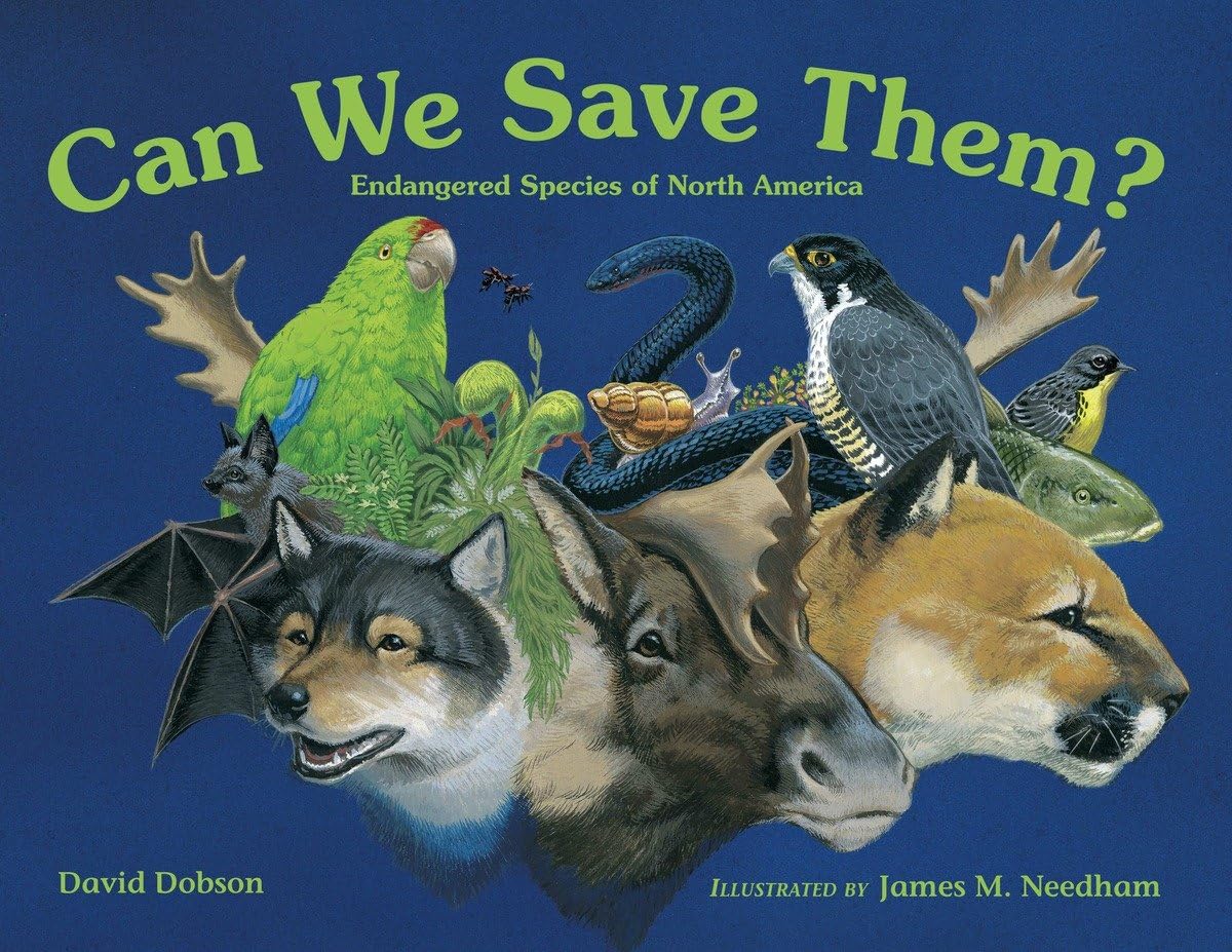 Can We Save Them?: Endangered Species of North America: Dobson, David ...
