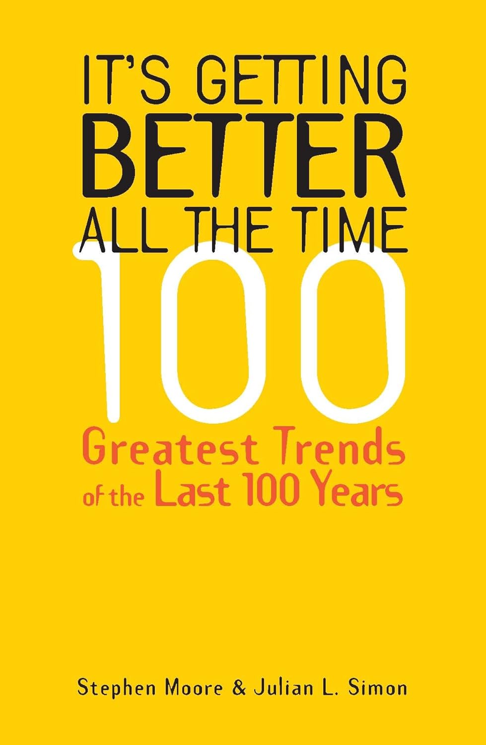 Amazon.com: It's Getting Better All the Time: 100 Greatest Trends of ...
