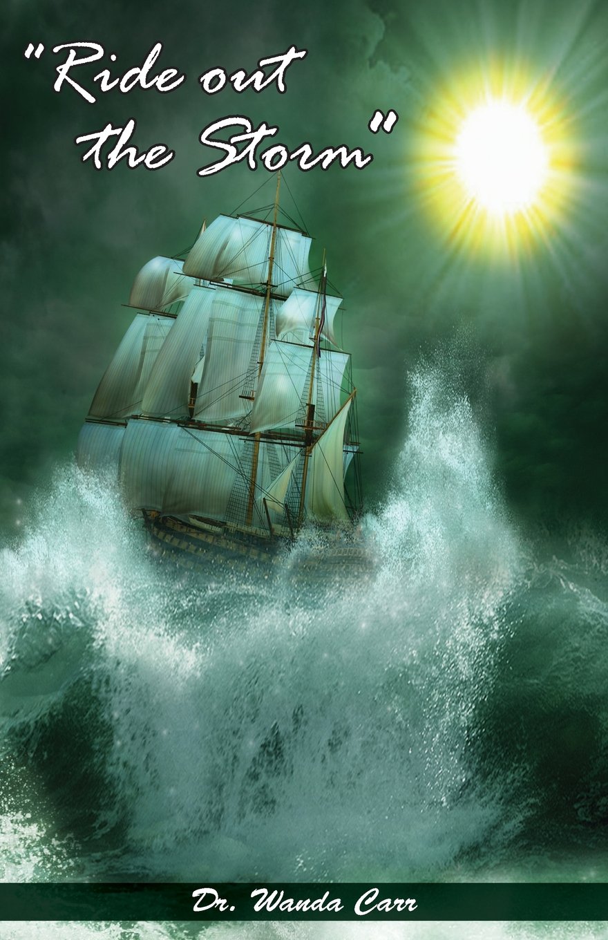 Amazon.com: Ride Out the Storm: 9780692461778: Carr, Dr. Wanda Denise ...