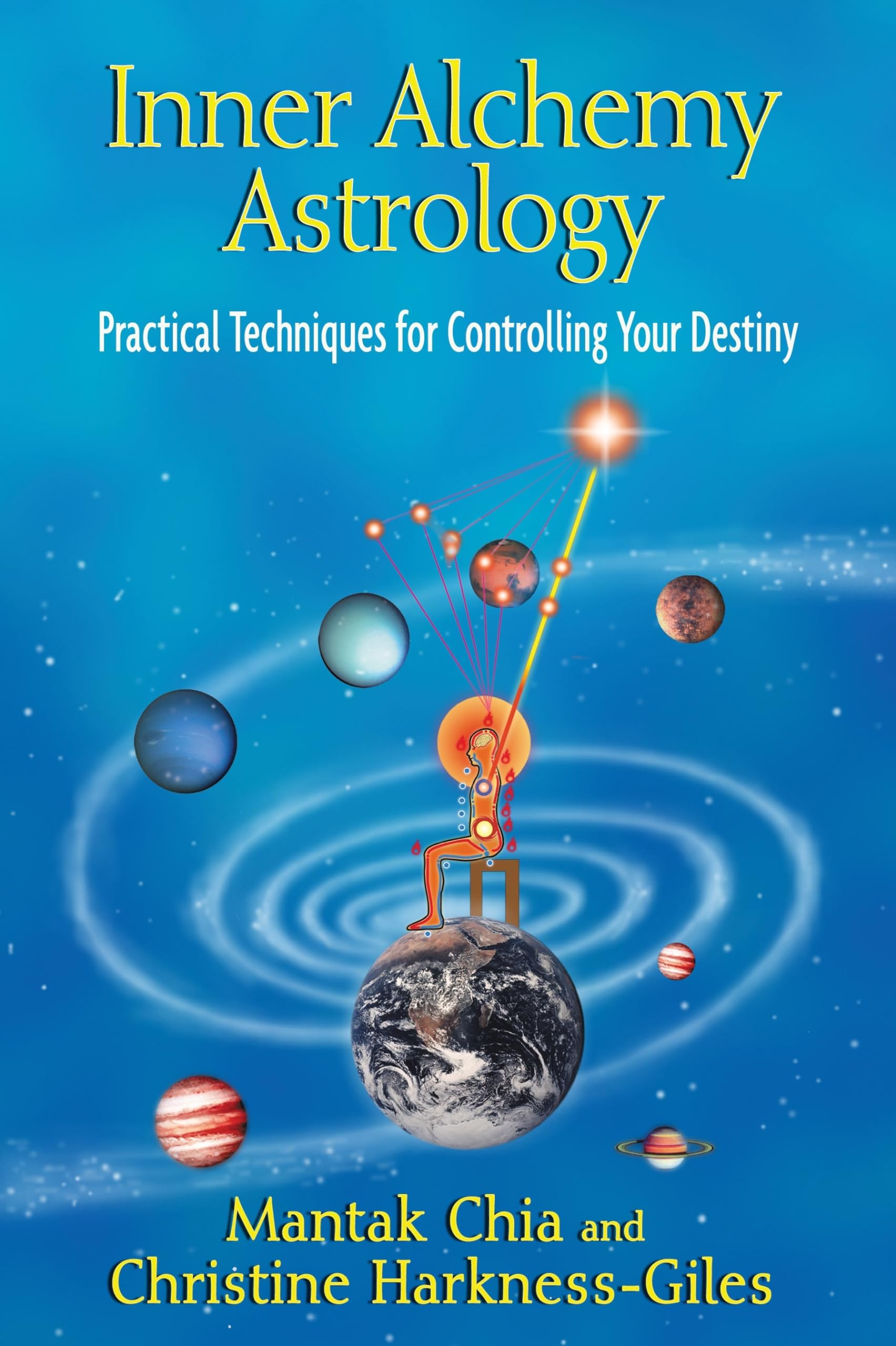 Inner Alchemy Astrology: Practical Techniques for Controlling Your ...