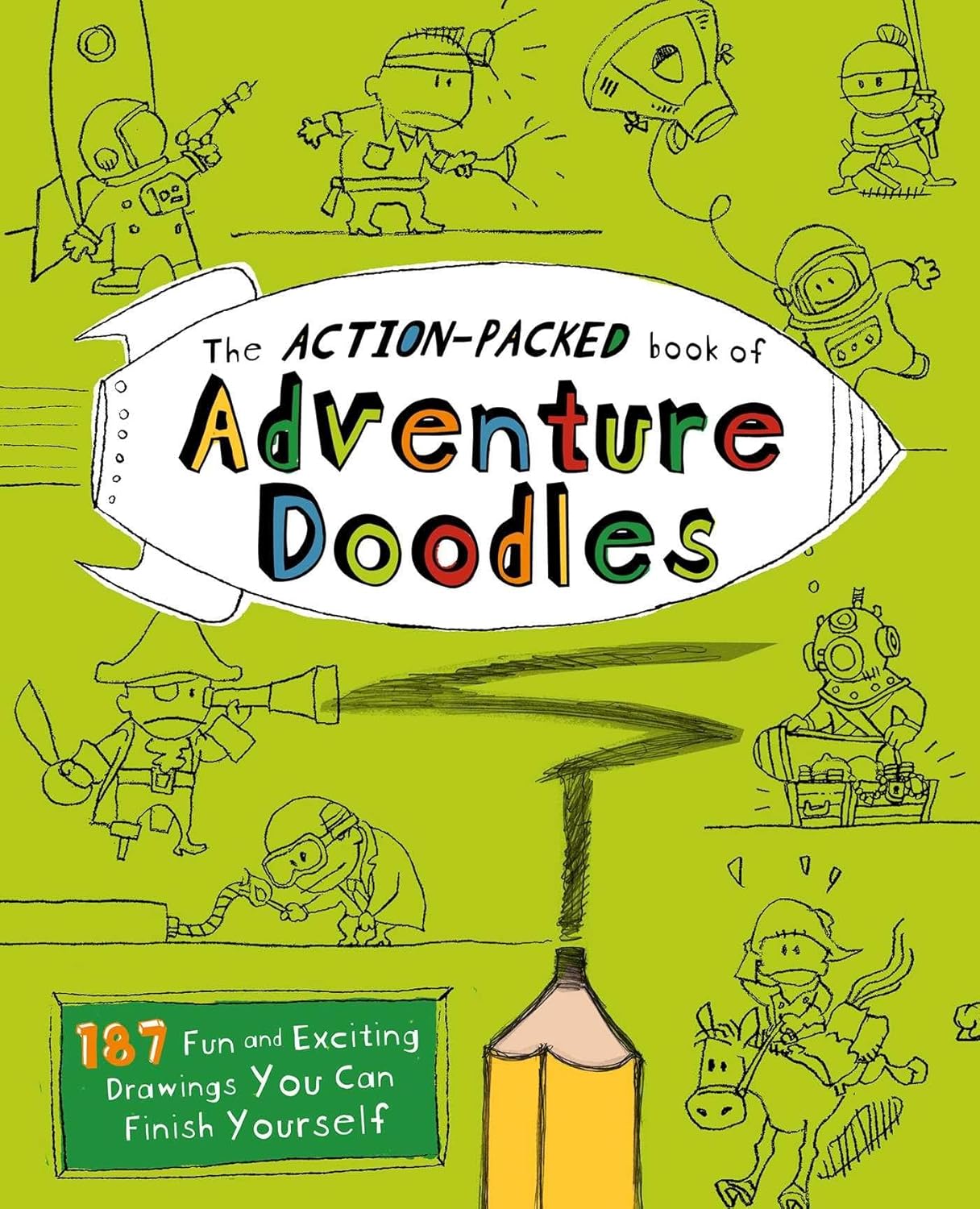 The Action-Packed Book of Adventure Doodles: 187 Fun and Exciting ...