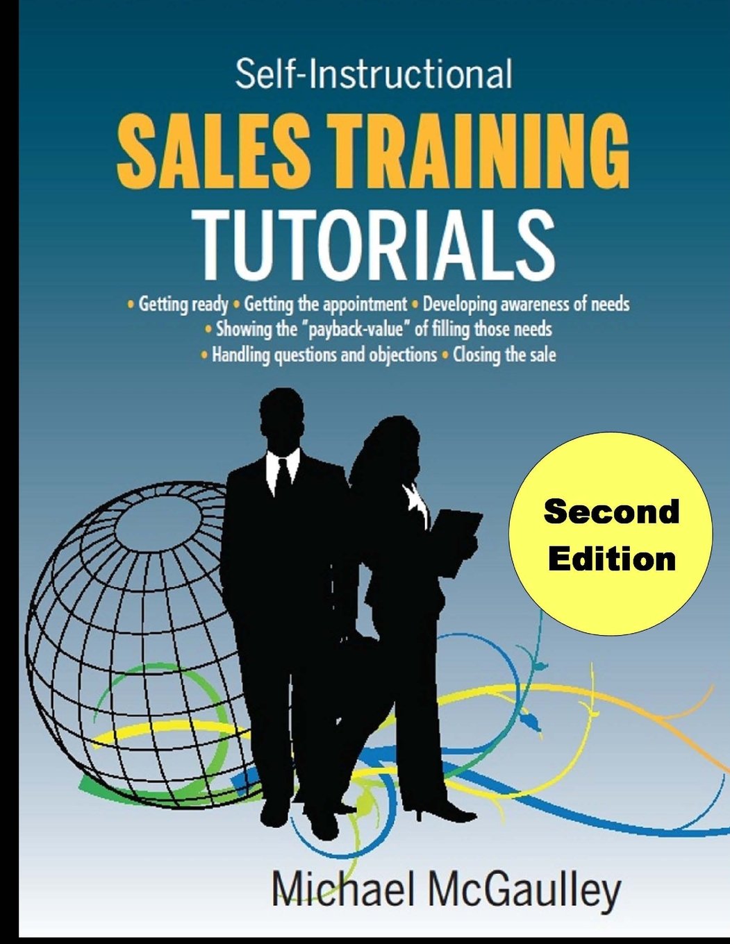 Sales Training Tutorials: Revised second edition (Small business sales ...