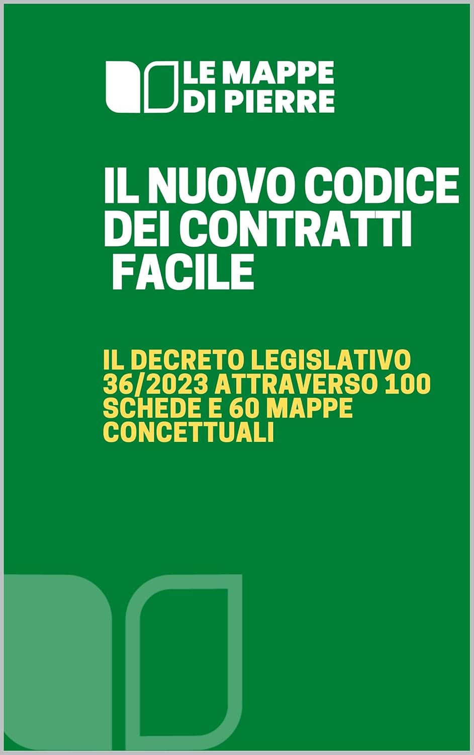 IL NUOVO CODICE DEI CONTRATTI FACILE: Il Decreto legislativo 36/2023 ...