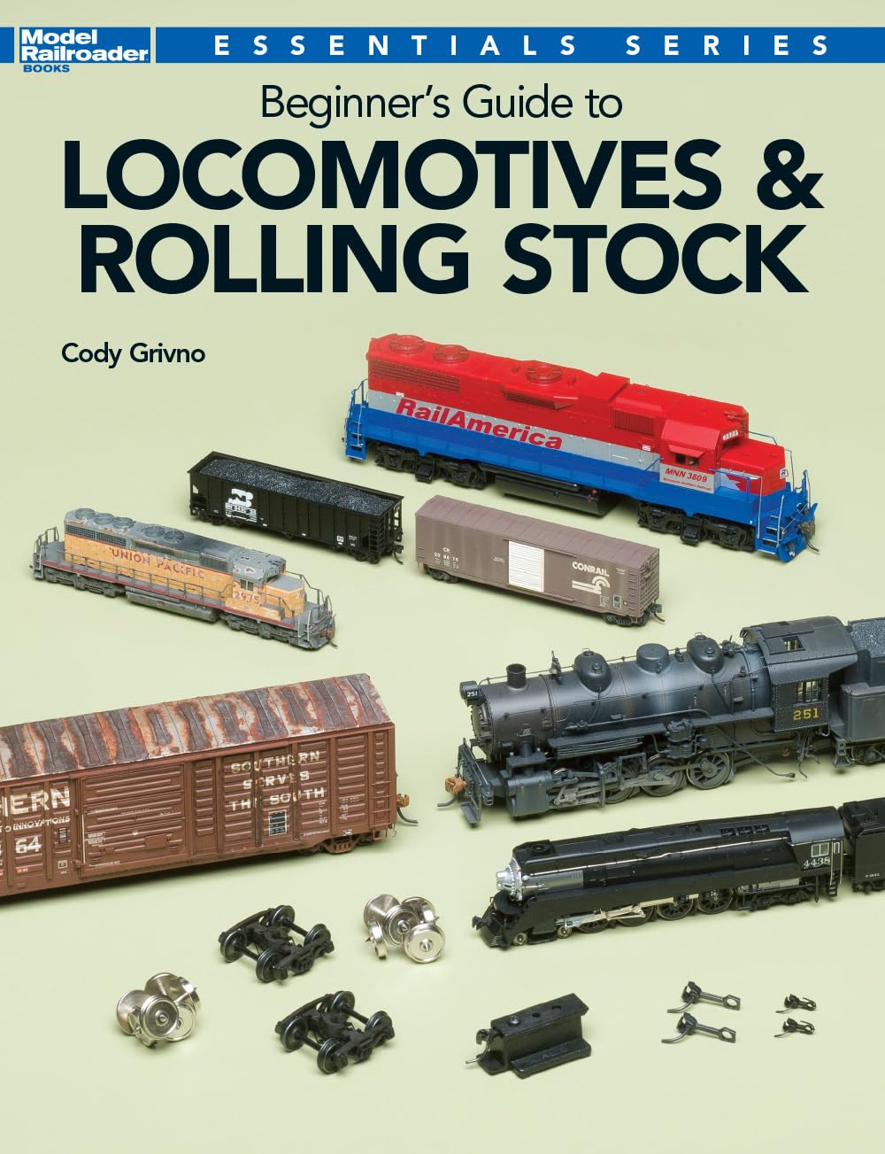 Beginner's Guide to Locomotives & Rolling Stock: Grivno, Cody ...
