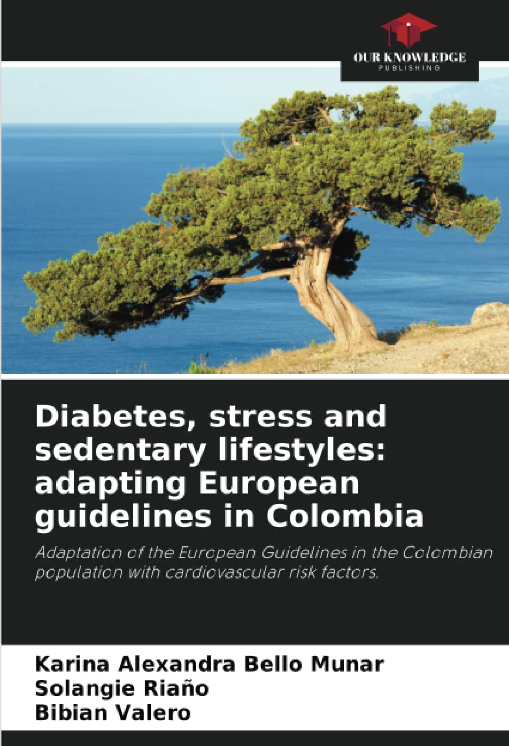 Diabetes, stress and sedentary lifestyles: adapting European guidelines ...