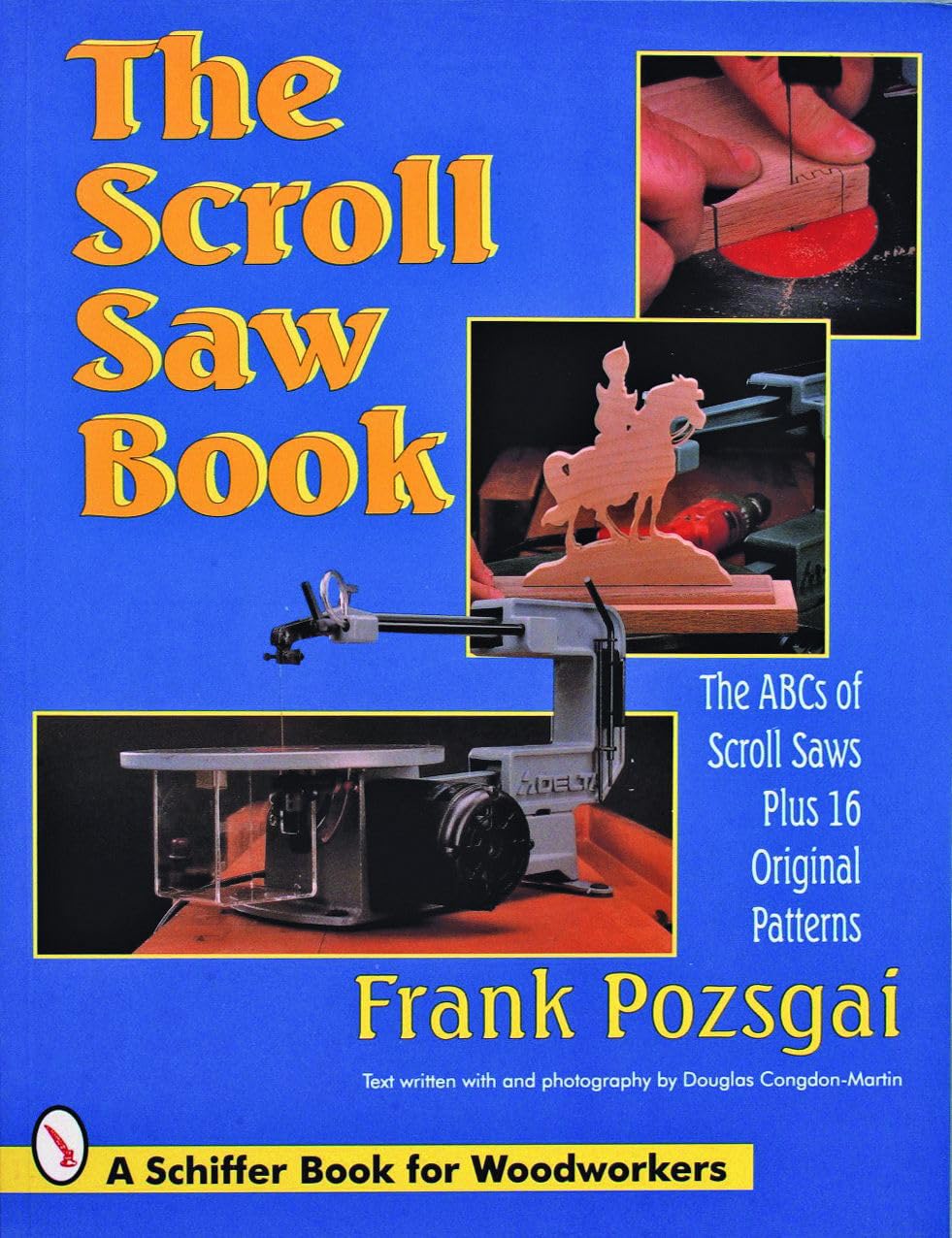 The Scroll Saw Book (Schiffer Book for Woodworkers): Pozsgai, Frank ...