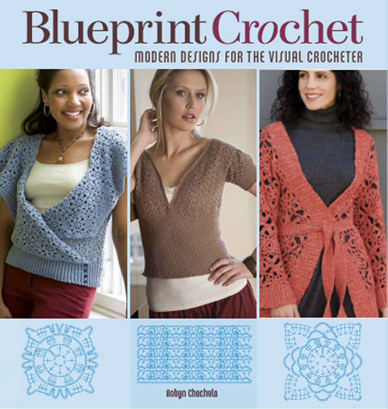 Blueprint Crochet: Modern Designs for the Visual Crocheter: Amazon.co ...
