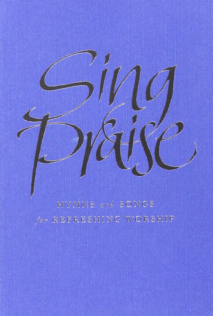 Sing Praise (Words Edition): Hymns and Songs for Refreshing Worship ...