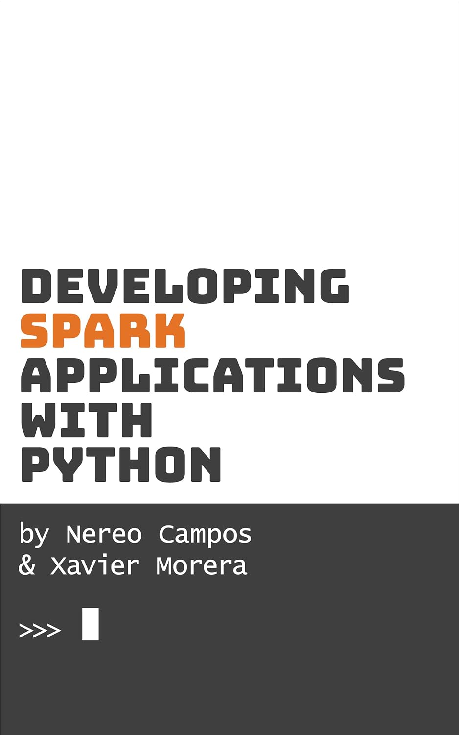 Developing Spark Applications with Python , Morera, Xavier, Campos, Nereo, eBook - Amazon.com