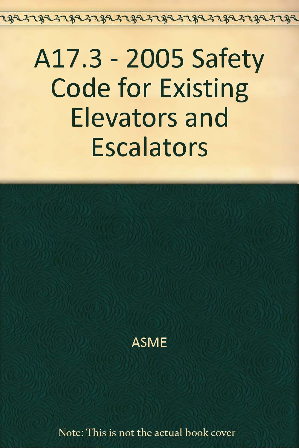 A17.3 - 2005 Safety Code for Existing Elevators and Escalators: Asme ...