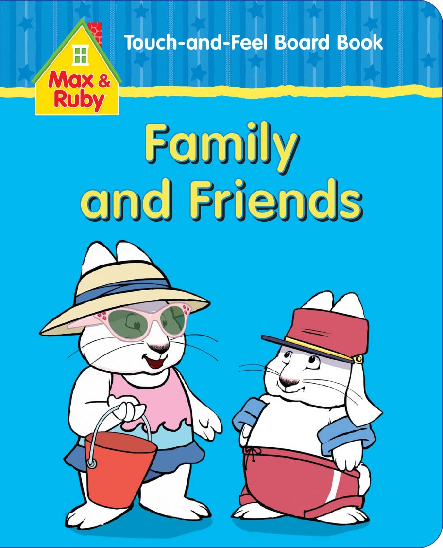Max and Ruby: Family and Friends: Wells, Rosemary; Endrulat, Harry ...