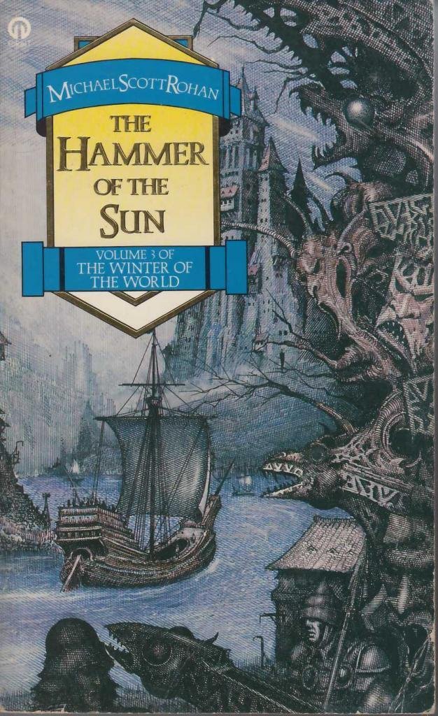 The Hammer of the Sun (The winter of the world) : Rohan, Michael Scott ...