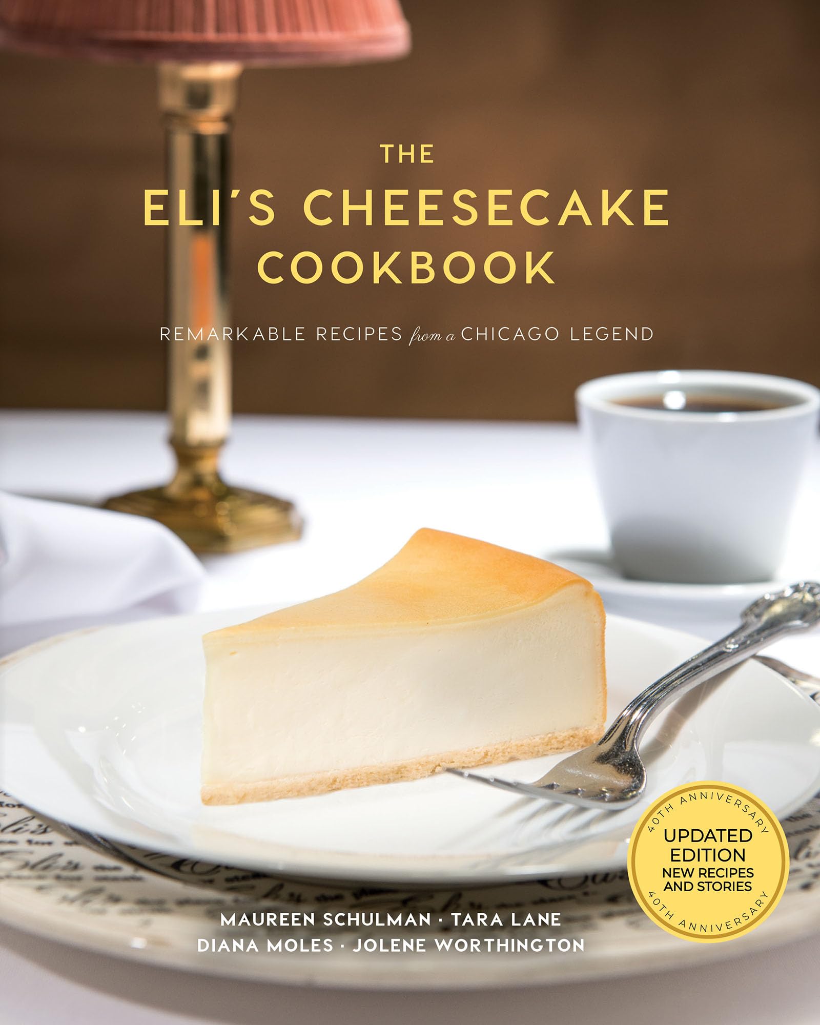 The Eli’s Cheesecake Cookbook: Remarkable Recipes from a Chicago Legend ...