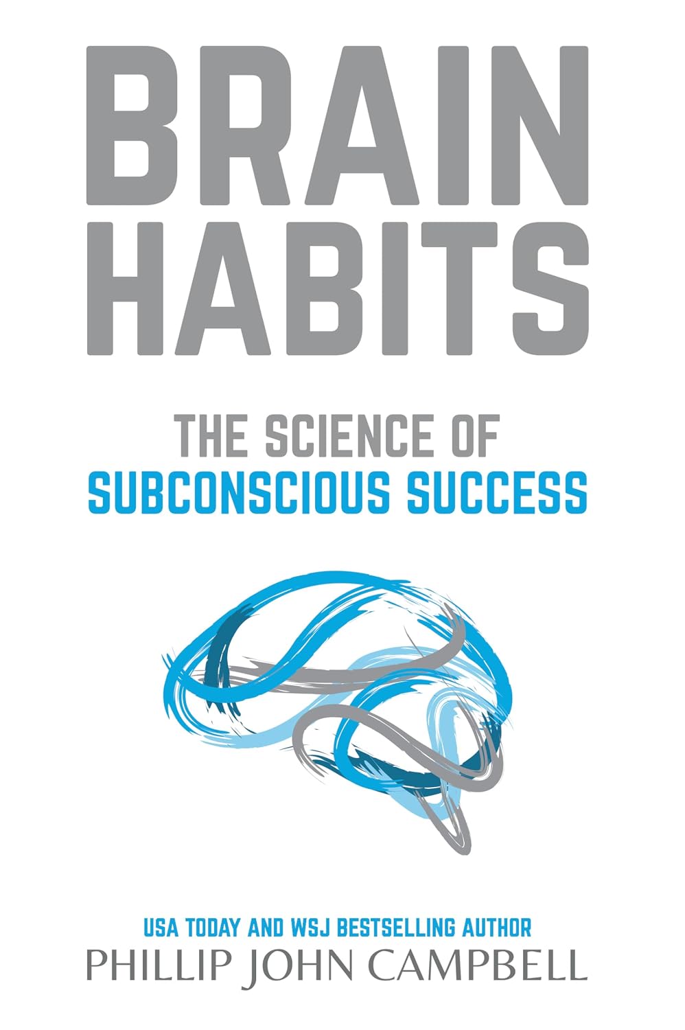 Amazon.com: Brain Habits: The Science of Subconscious Success eBook ...