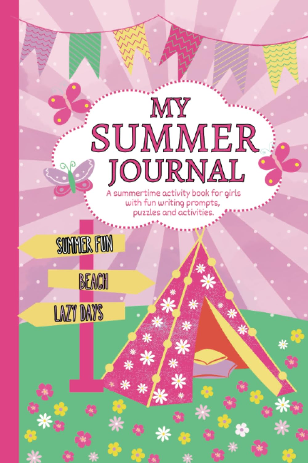 My Summer Journal: A summertime activity book for girls with fun ...