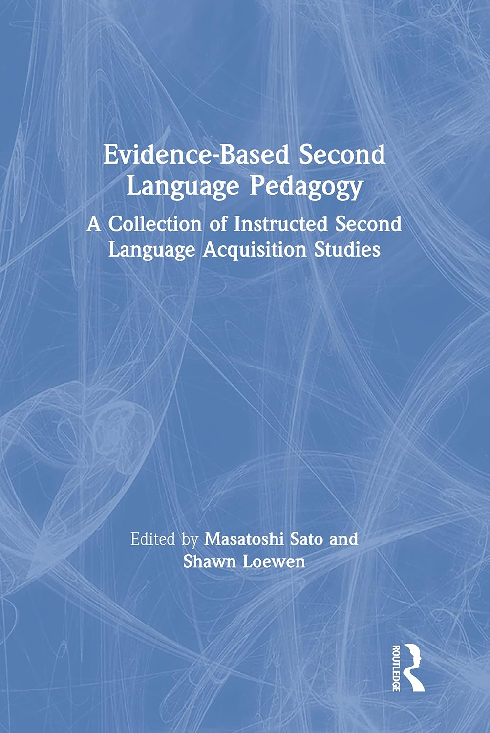 Amazon.com: Evidence-Based Second Language Pedagogy: A Collection of Instructed Second Language ...