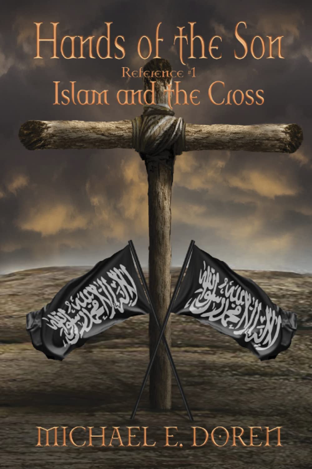 Hands of the Son Reference #1: Islam and the Cross : Amazon.in: Books