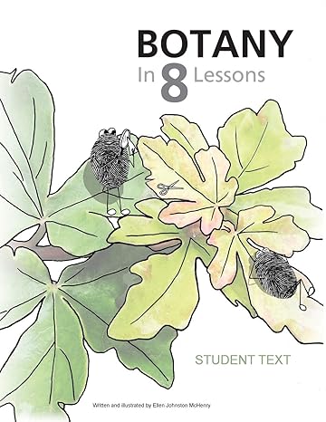 Amazon.com: Botany in 8 Lessons; Student Text: 9780988780811: McHenry ...