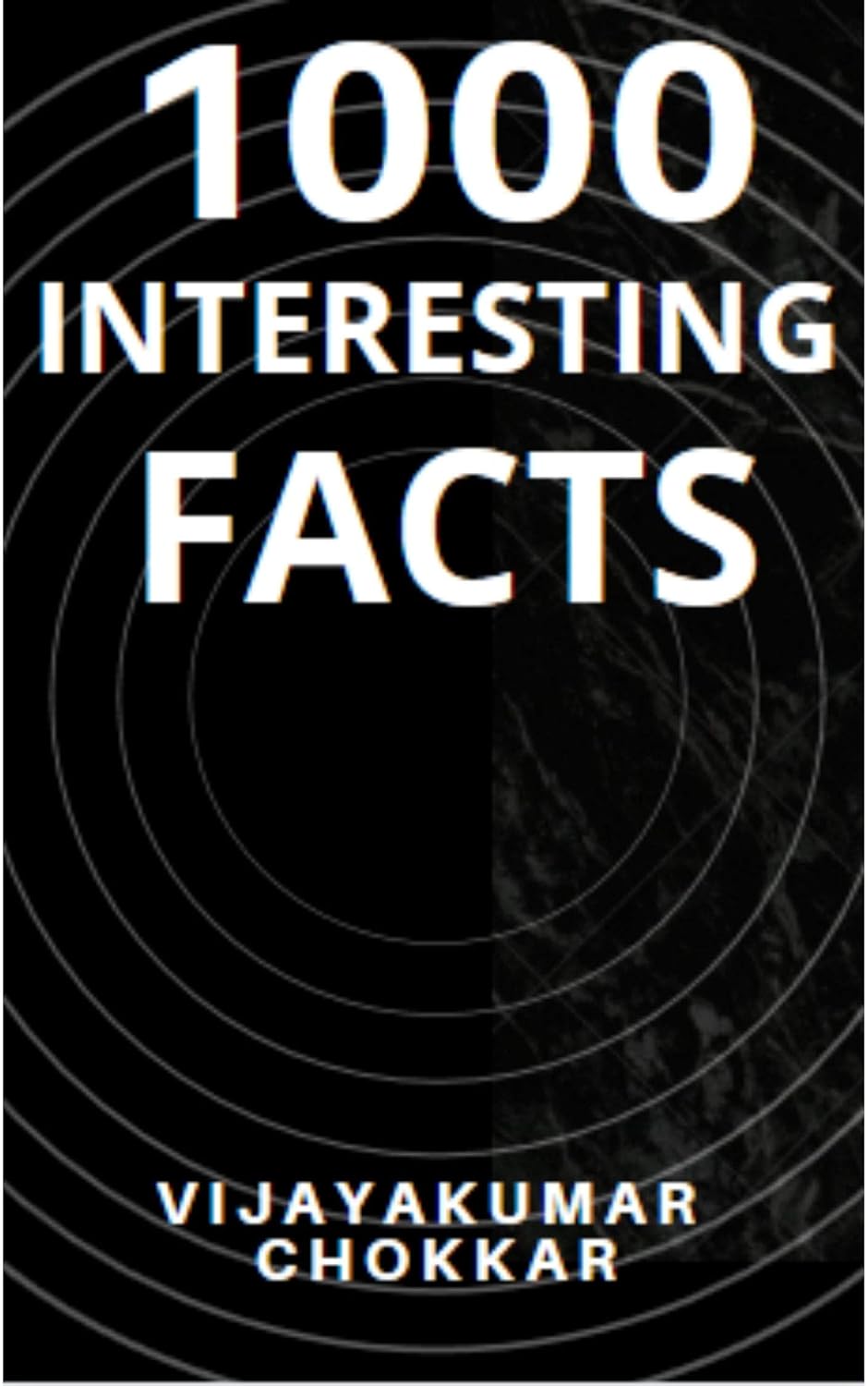 1000 INTERESTING FACTS - Kindle edition by CHOKKAR, VIJAYAKUMAR ...