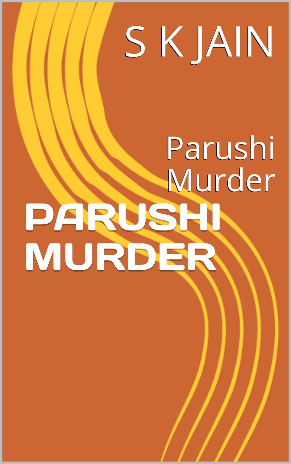 PARUSHI MURDER: Parushi Murder (SKJ-03 Book 2) (English Edition ...