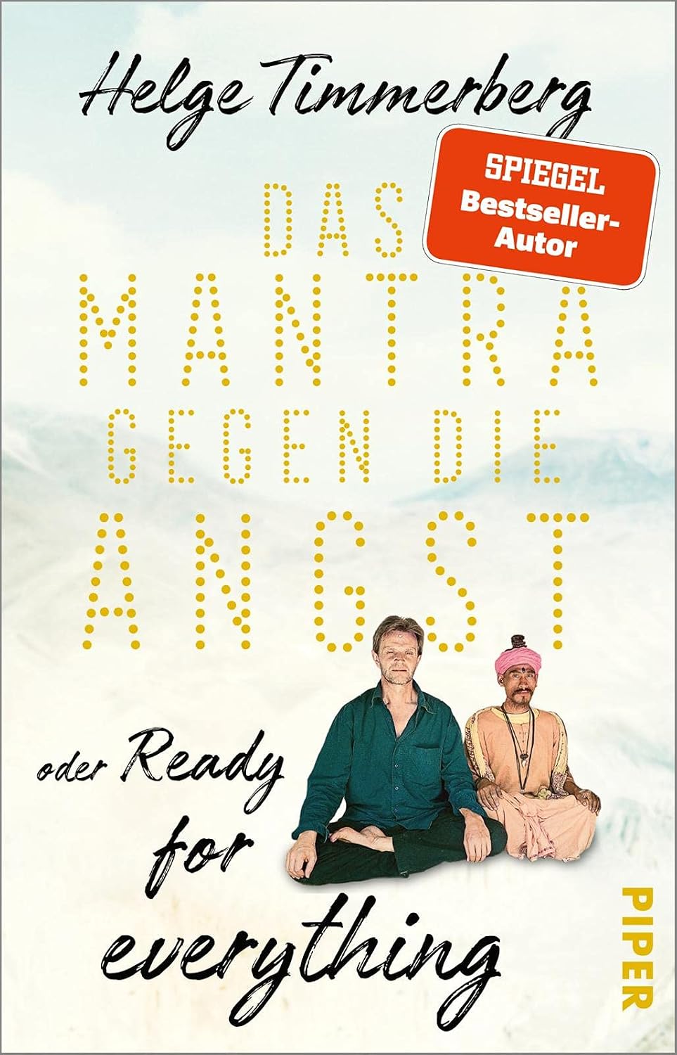 Amazon.com: Das Mantra gegen die Angst oder Ready for everything: Neun ...