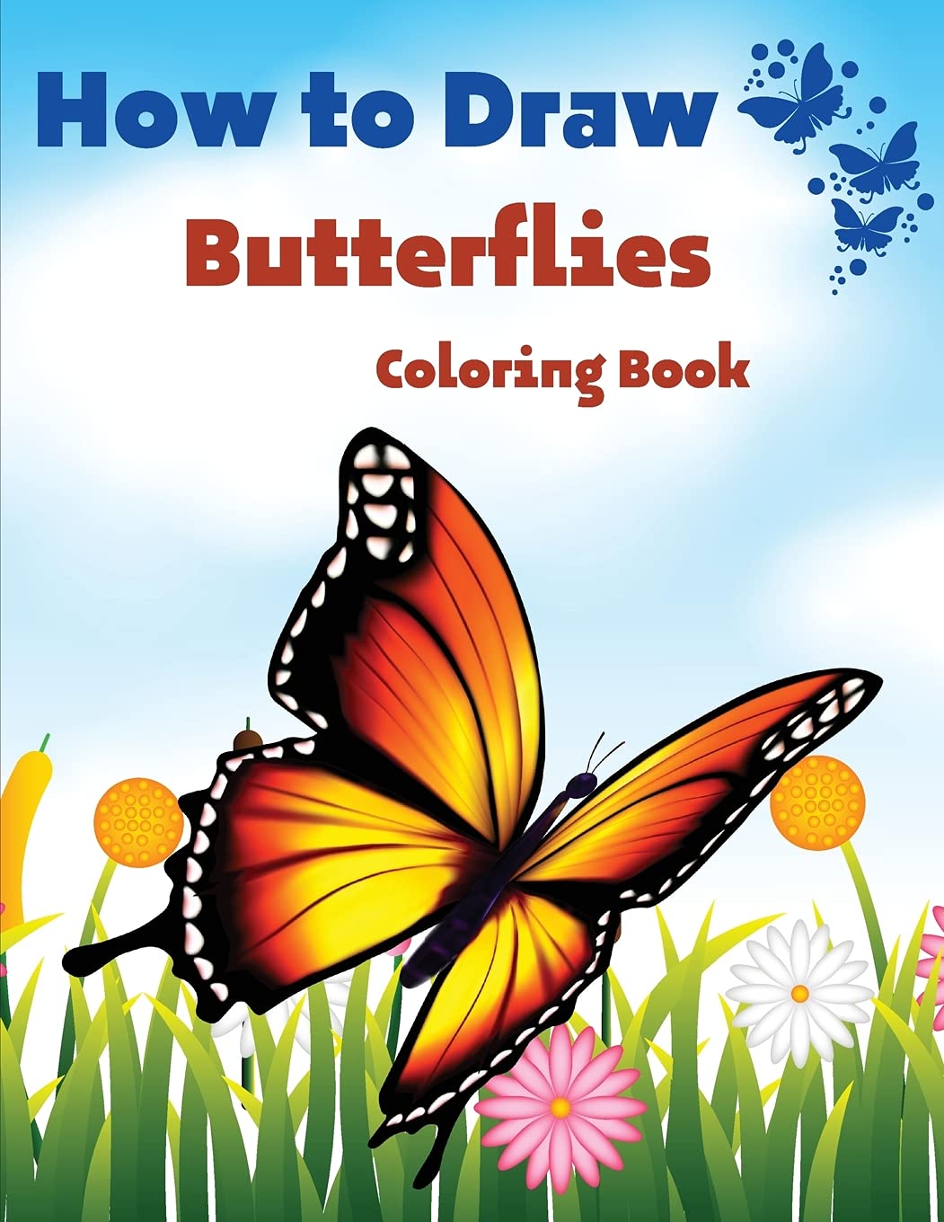 How To Draw Butterflies Coloring Book: Drawing Butterflies - Amazing ...