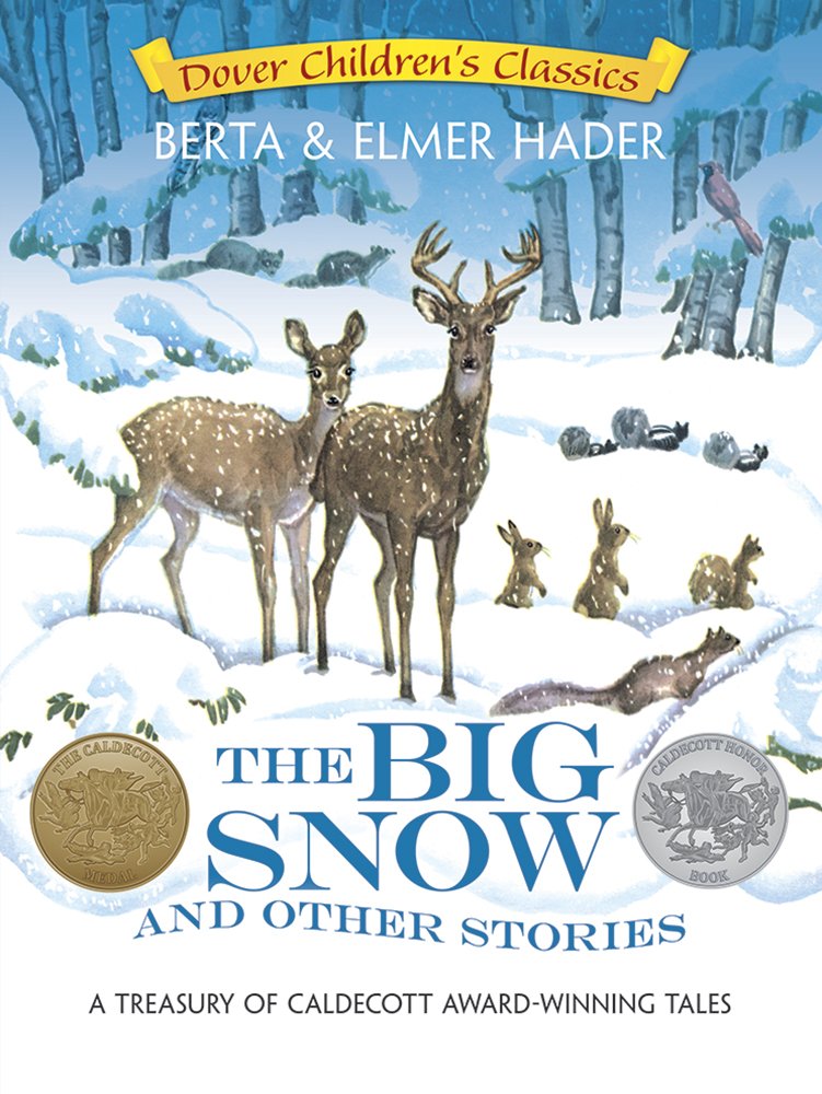 The Big Snow and Other Stories: A Treasury of Caldecott Award-Winning ...