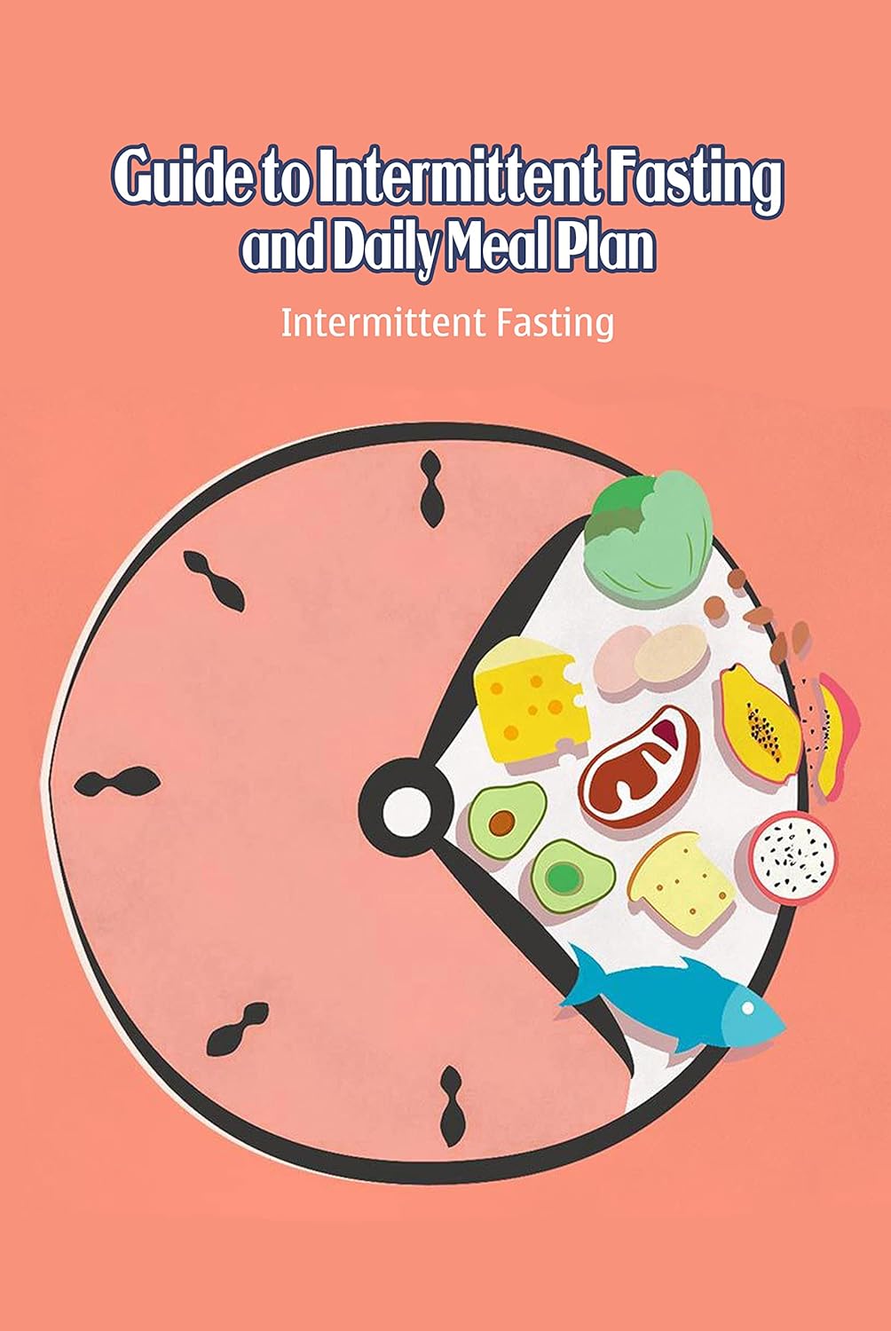 Amazon.com: Guide to Intermittent Fasting and Daily Meal Plan ...
