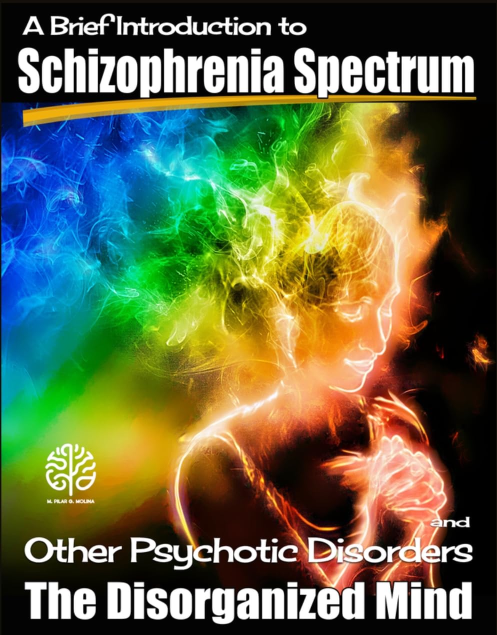 A Brief Introduction to Schizophrenia Spectrum and Other Psychotic ...