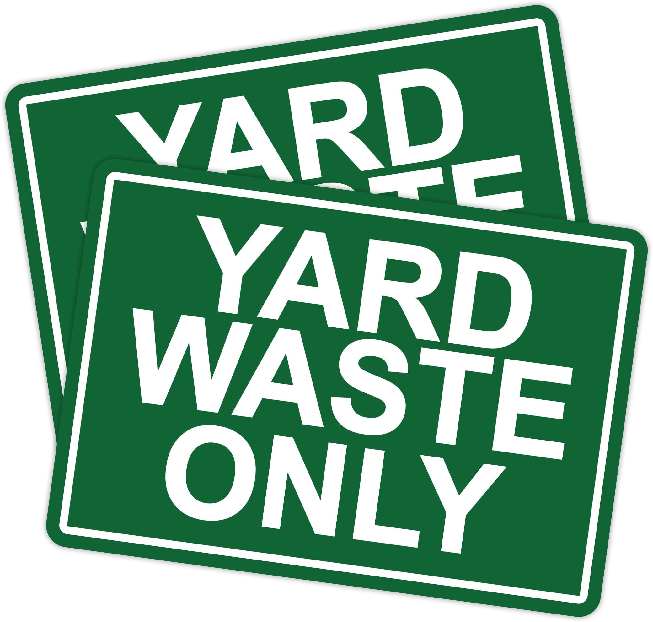 Amazon.com : Yard Waste Only Signs 2 Pack - 10" x 7" Recycle Stickers ...