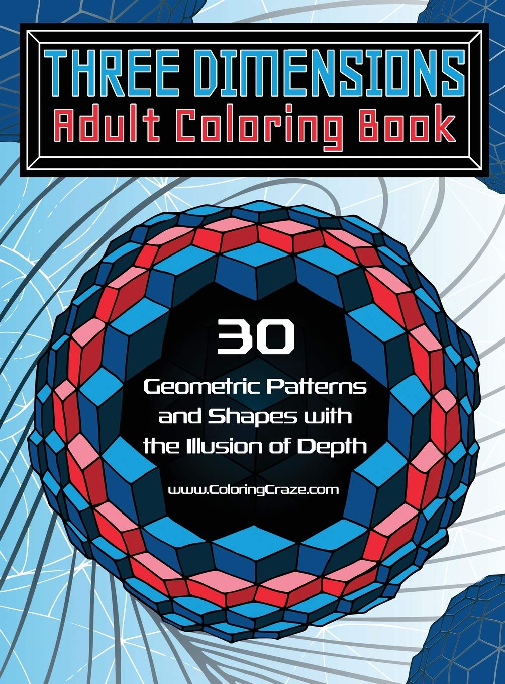 Amazon.com: Three Dimensions Adult Coloring Book: 30 Geometric Patterns ...