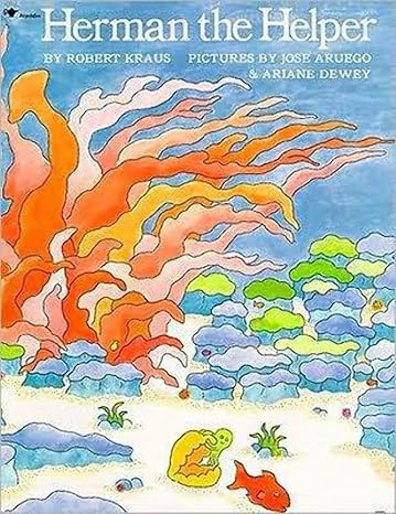 Herman the Helper: Kraus, Robert, Aruego, Jose, Dewey, Ariane ...