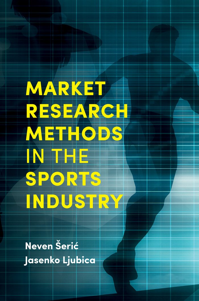 Market Research Methods in the Sports Industry: Neven eric, Jasenko ...