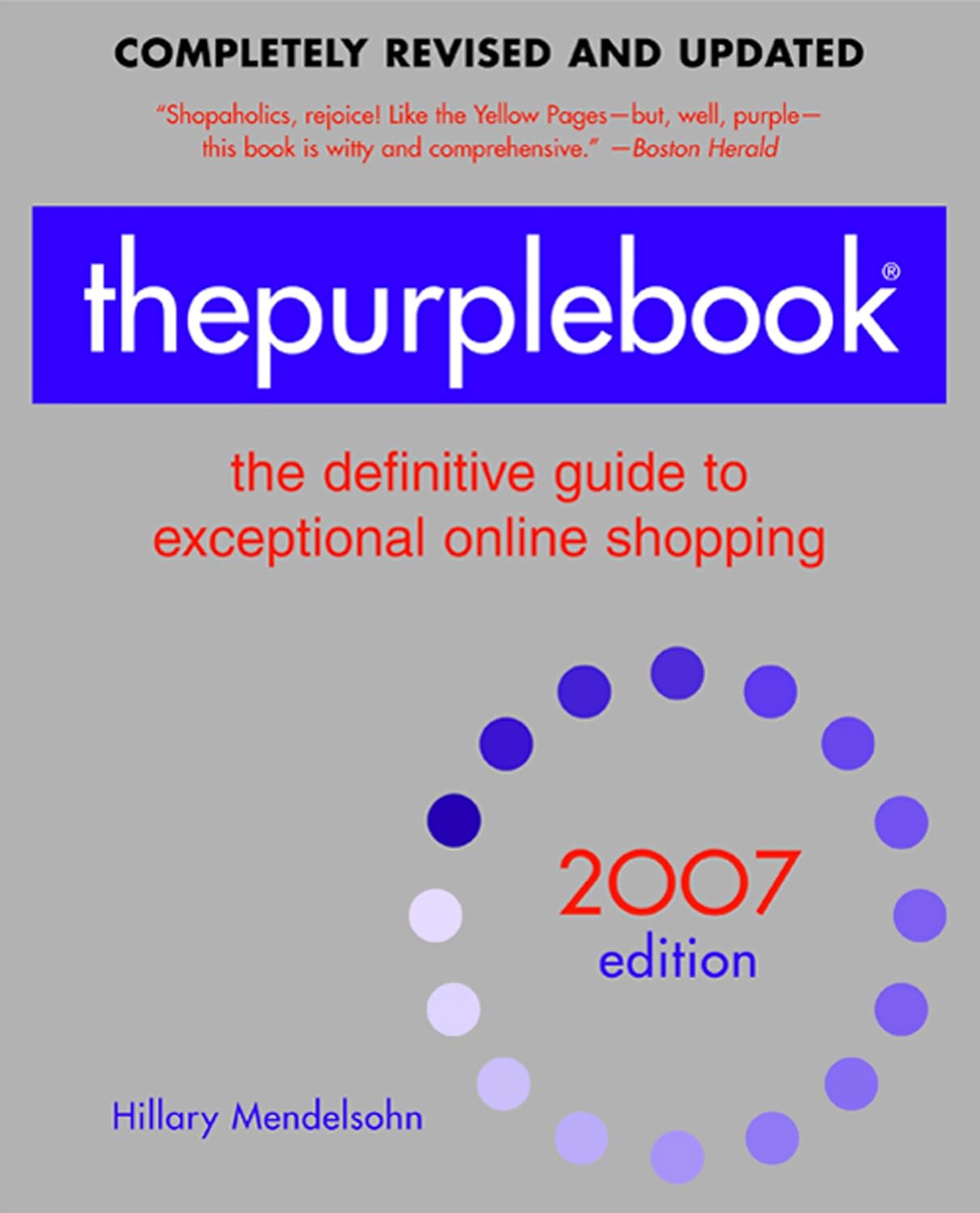 thepurplebook(R), 2007 edition: the definitive guide to exceptional ...
