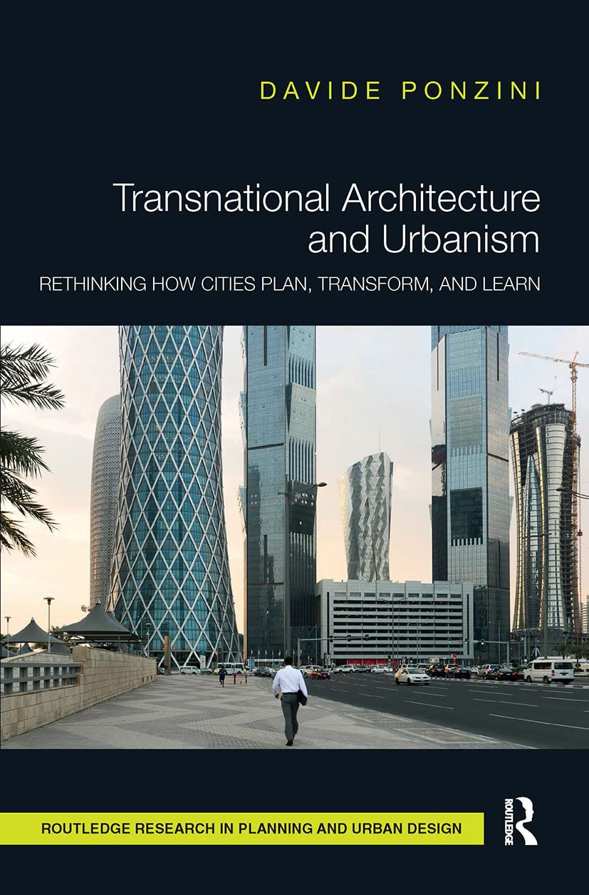 Transnational Architecture and Urbanism (Routledge Research in Planning ...