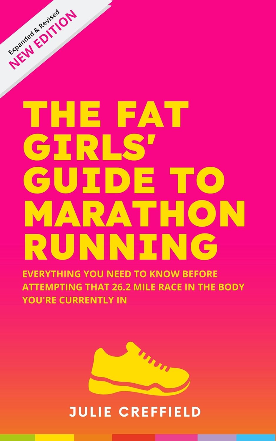 Amazon.com: The Fat Girls' Guide to Marathon Running (SECOND EDITION ...