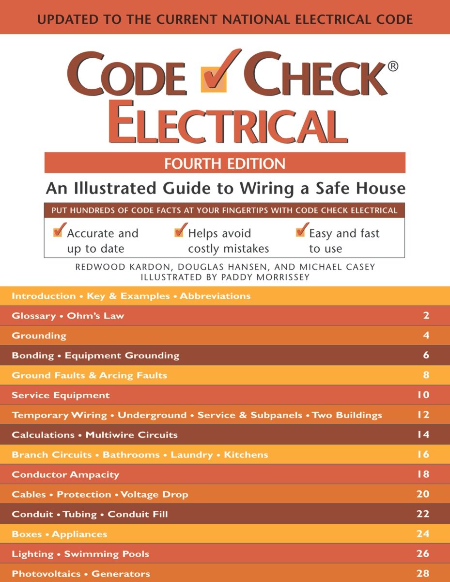 Code Check Electrical: An Illustrated Guide to Wiring a Safe House, 4th ...