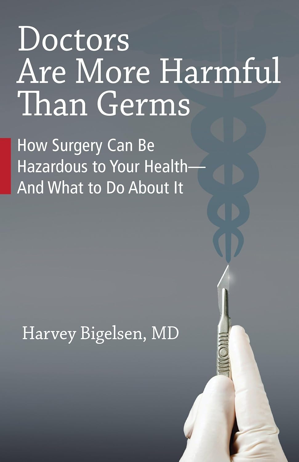Doctors Are More Harmful Than Germs: How Surgery Can Be Hazardous to ...