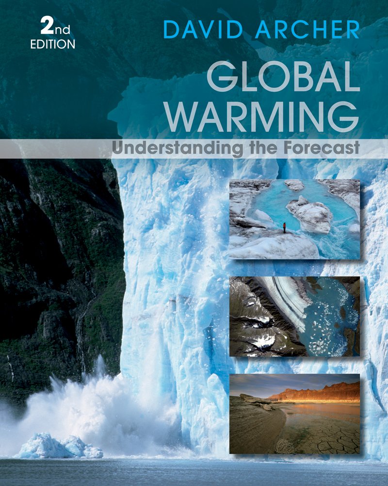 Amazon | Global Warming: Understanding the Forecast | Archer, David ...