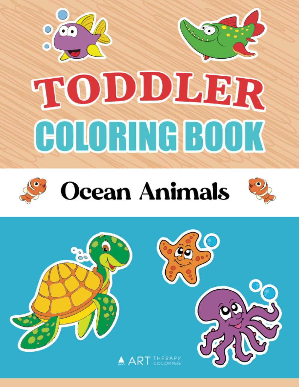 Buy Toddler Coloring Book: Ocean Animals: First Coloring Books for Kids ...