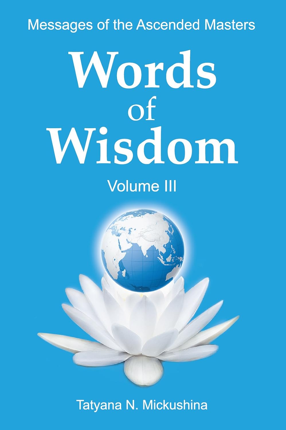 WORDS of WISDOM. Volume 3: Messages of Ascended Masters eBook ...