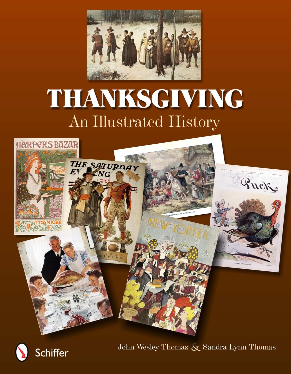 Thanksgiving: An Illustrated History: John Wesley Thomas, Sandra Lynn ...