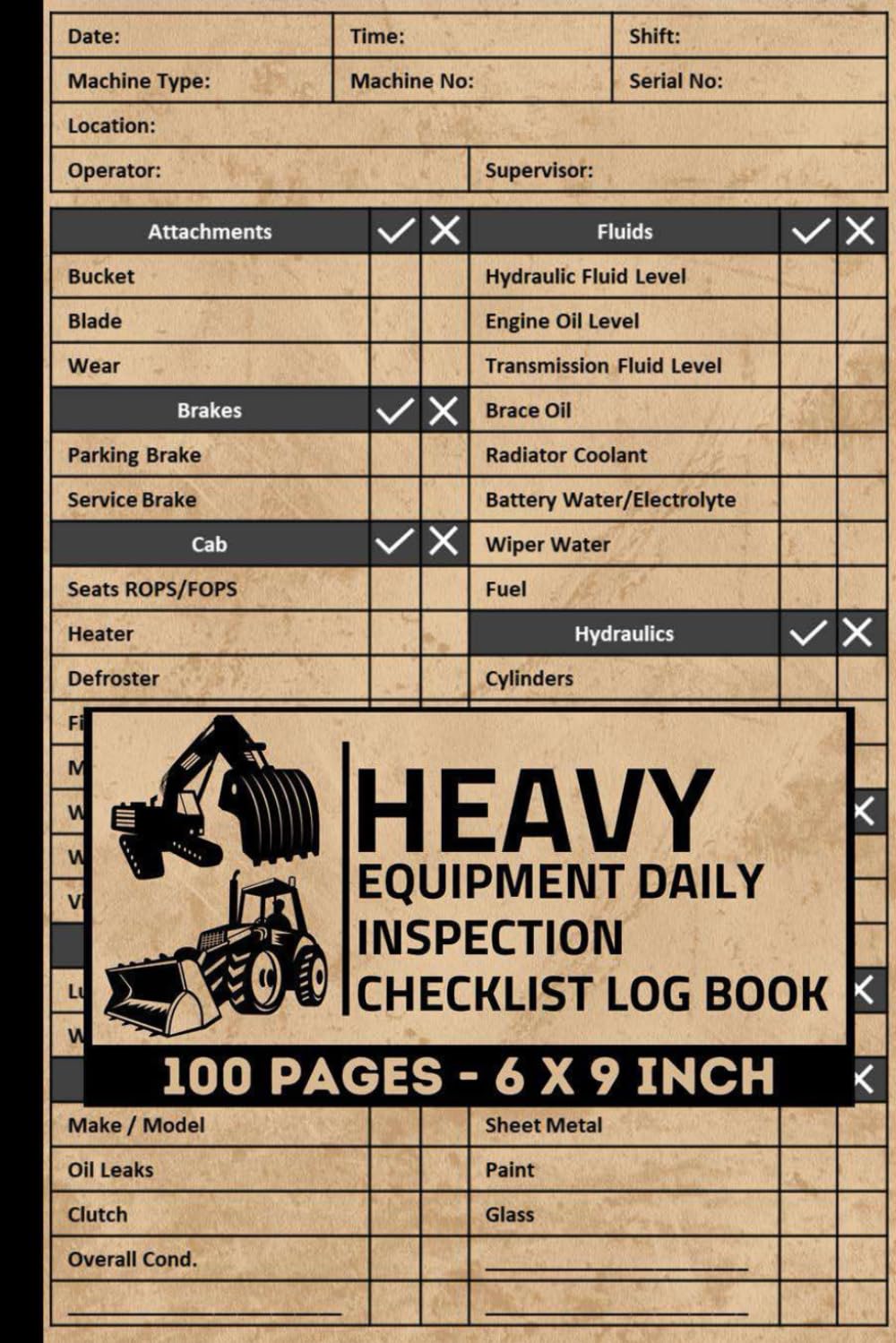 Heavy Equipment Daily Inspection Checklist Log Book: Heavy Equipment ...