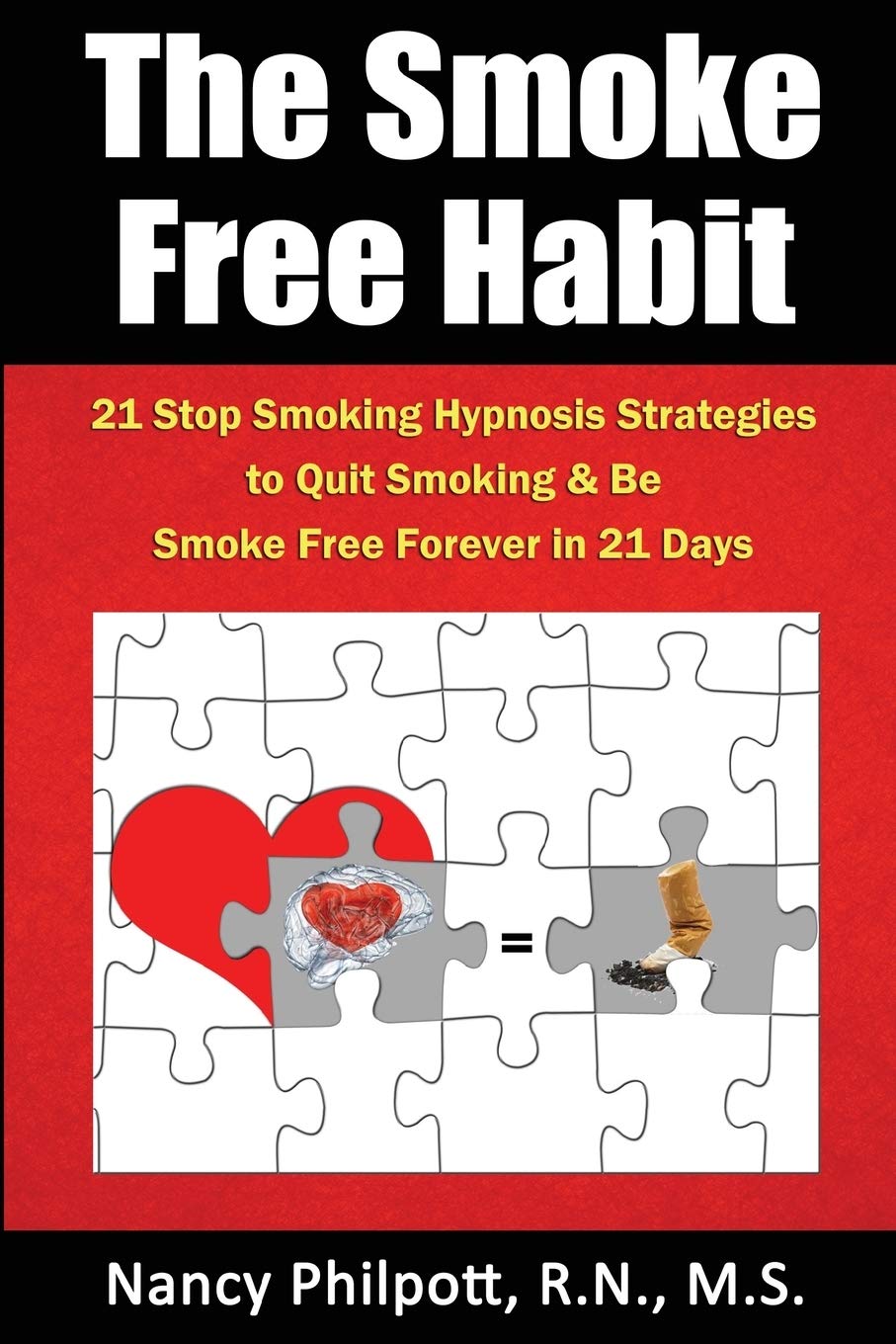The Smoke Free Habit: 21 Stop Smoking Hypnosis Strategies to Quit ...
