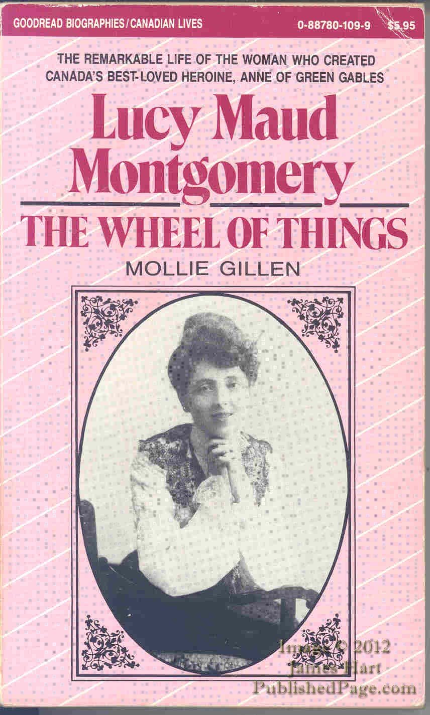 Amazon.com: The Wheel of Things: A Biography of Lucy Maud Montgomery ...