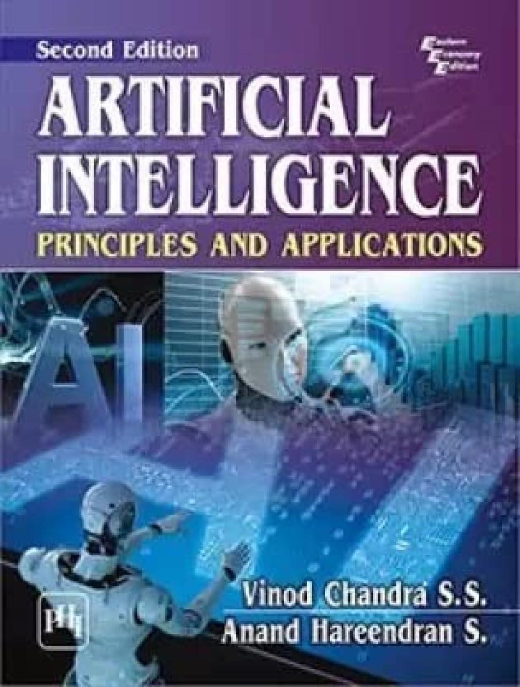 Buy ARTIFICIAL INTELLIGENCE : PRINCIPLES AND APPLICATION, 2ND EDITION Book Online at Low Prices ...