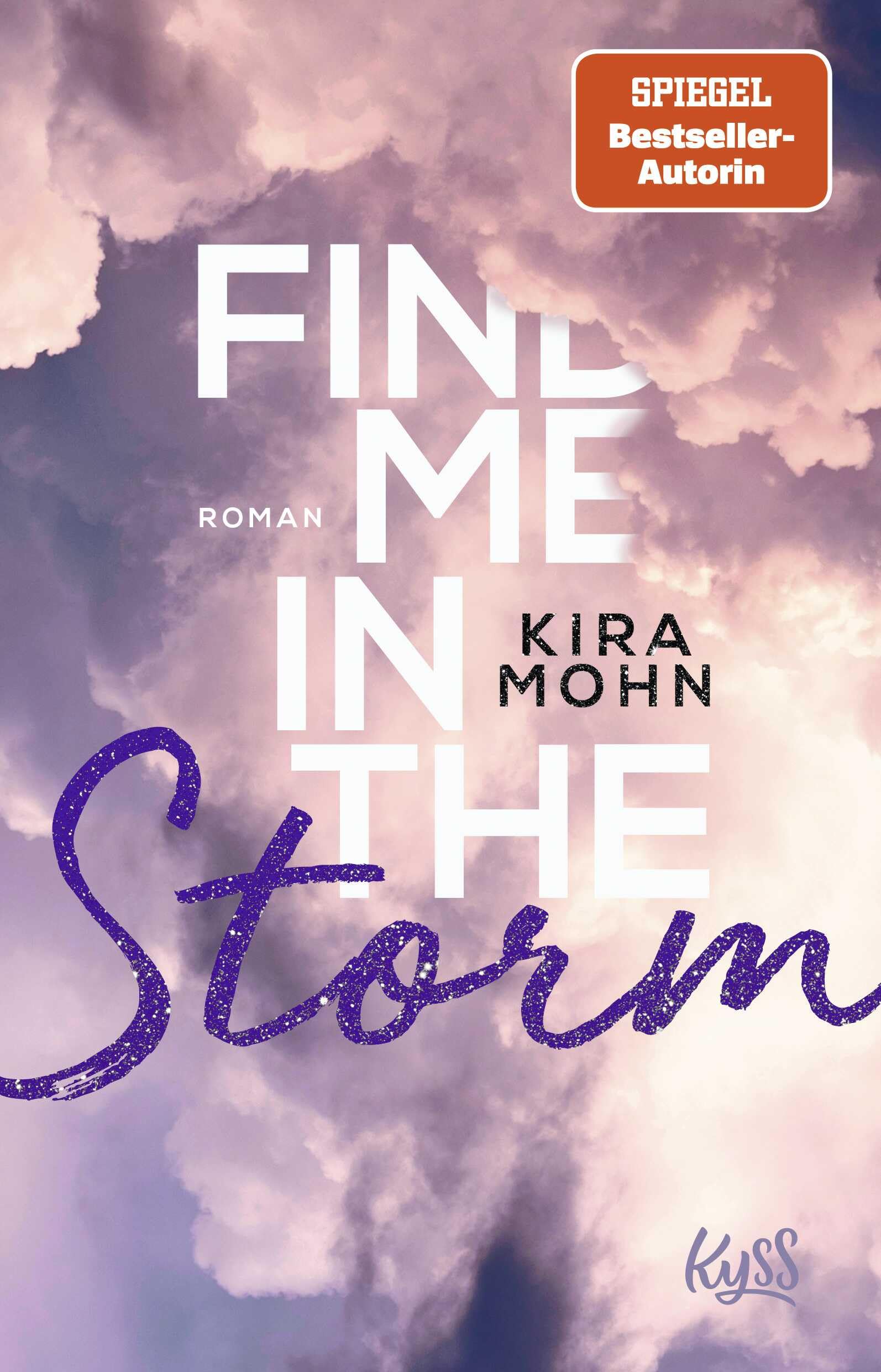 Find me in the Storm : Mohn, Kira: Amazon.de: Bücher