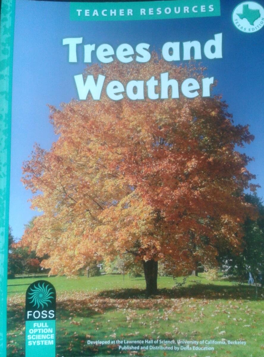 Teacher Resources: Trees and Weather-Texas Edition: Full Option Science ...